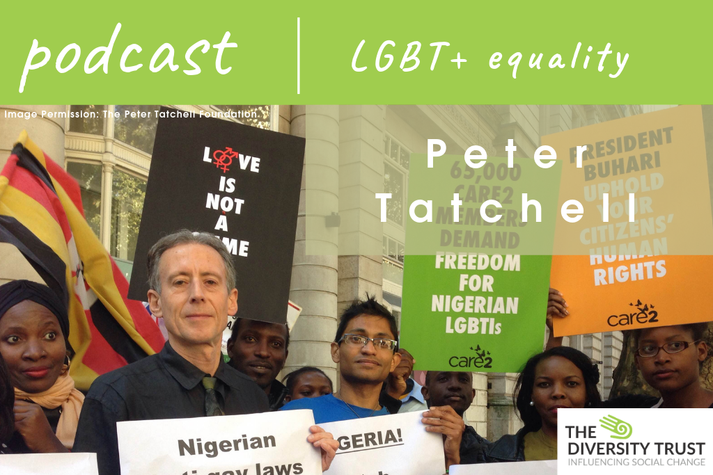 The Diversity Trust Podcast #3 Peter Tatchell - Human Rights and LGBT+ ...