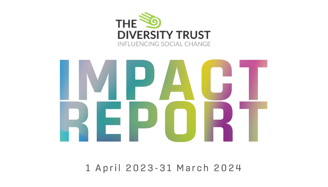 The Diversity Trust Impact Report 2023-2024 - The Diversity Trust